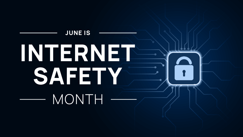 Building Cyber Resilience: Your Guide for Internet Safety Month ...